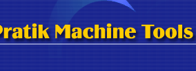 PRATIK MACHINE TOOLS - MachineTools.com